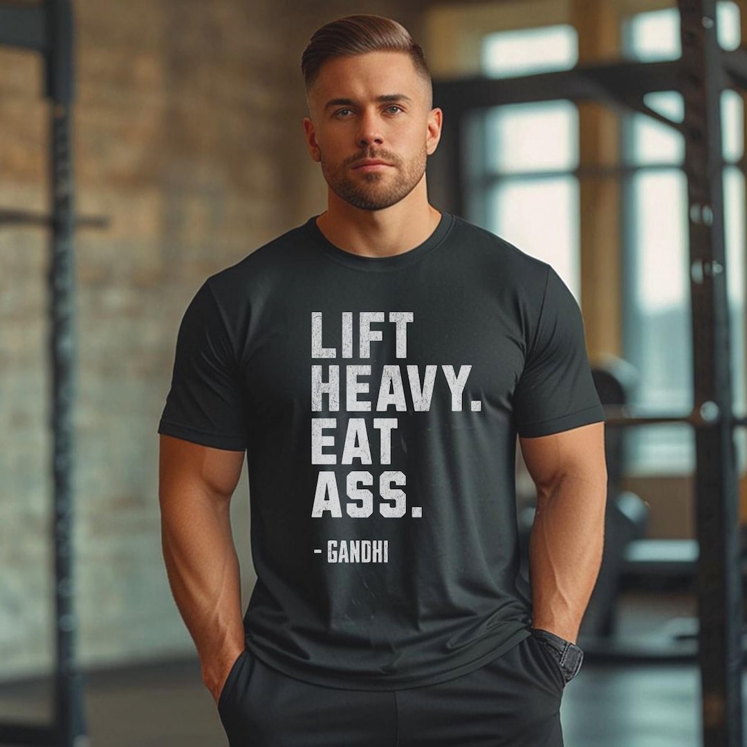 Lift Heavy Eat Ass Meme Gym Shirt | Bodybuilding Motivation Funny Pump ...