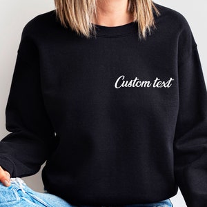 Custom Text Sweater, Custom Sweatshirt, Custom Design, Custom Logo ...