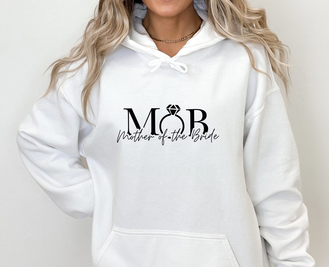 Mother of the Bride Hoodie, Mother of the Groom Top, Bridesmaid Hoodie ...