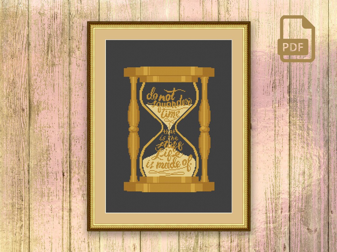 Hourglass Cross Stitch Pattern, Do Not Squander Time Cross Stitch ...