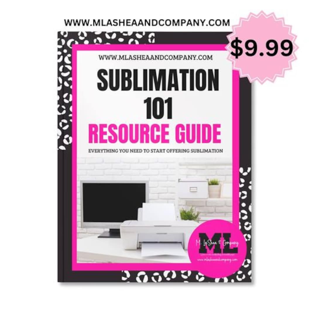 Sublimation 101 Resource Guide - Etsy