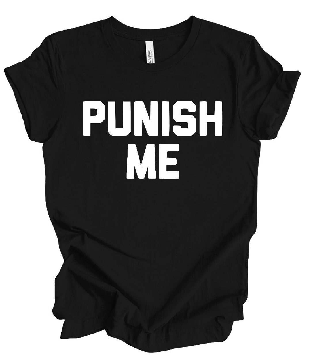 PUNISH ME Tee Shirt - Etsy