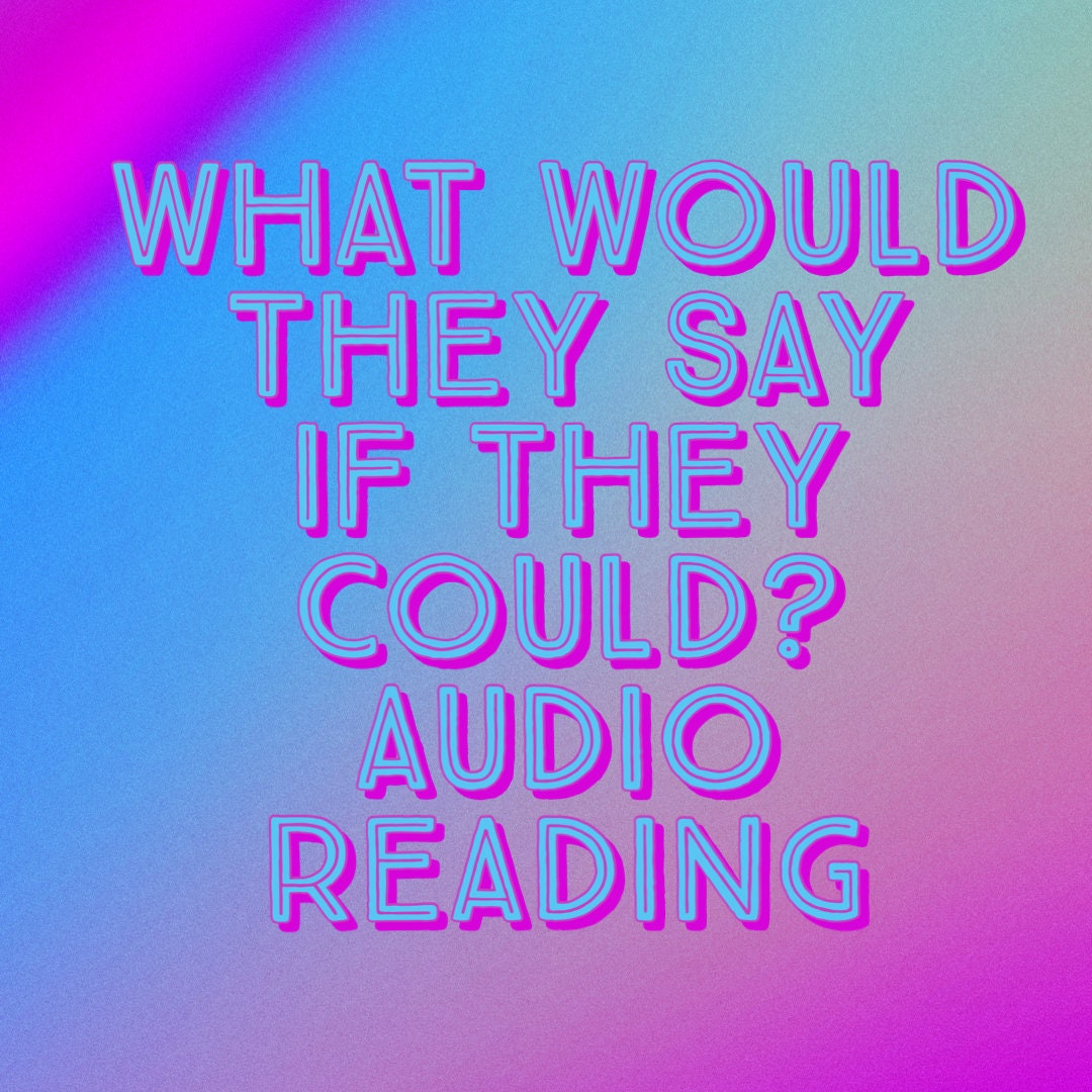 What Would They Say If They Could? Audio Tarot Love Reading - Etsy