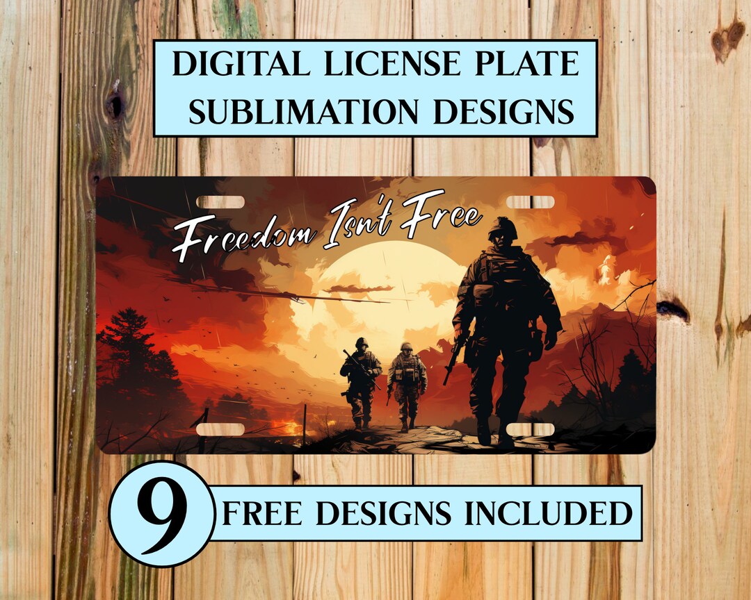 Freedom Isn't Free License Plate PNG Wrap for Sublimation Printing ...