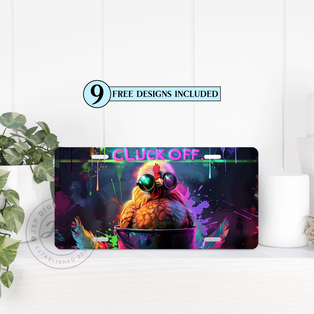 Funny Chicken License Plate PNG: Cluck off Sublimation Design (digital ...
