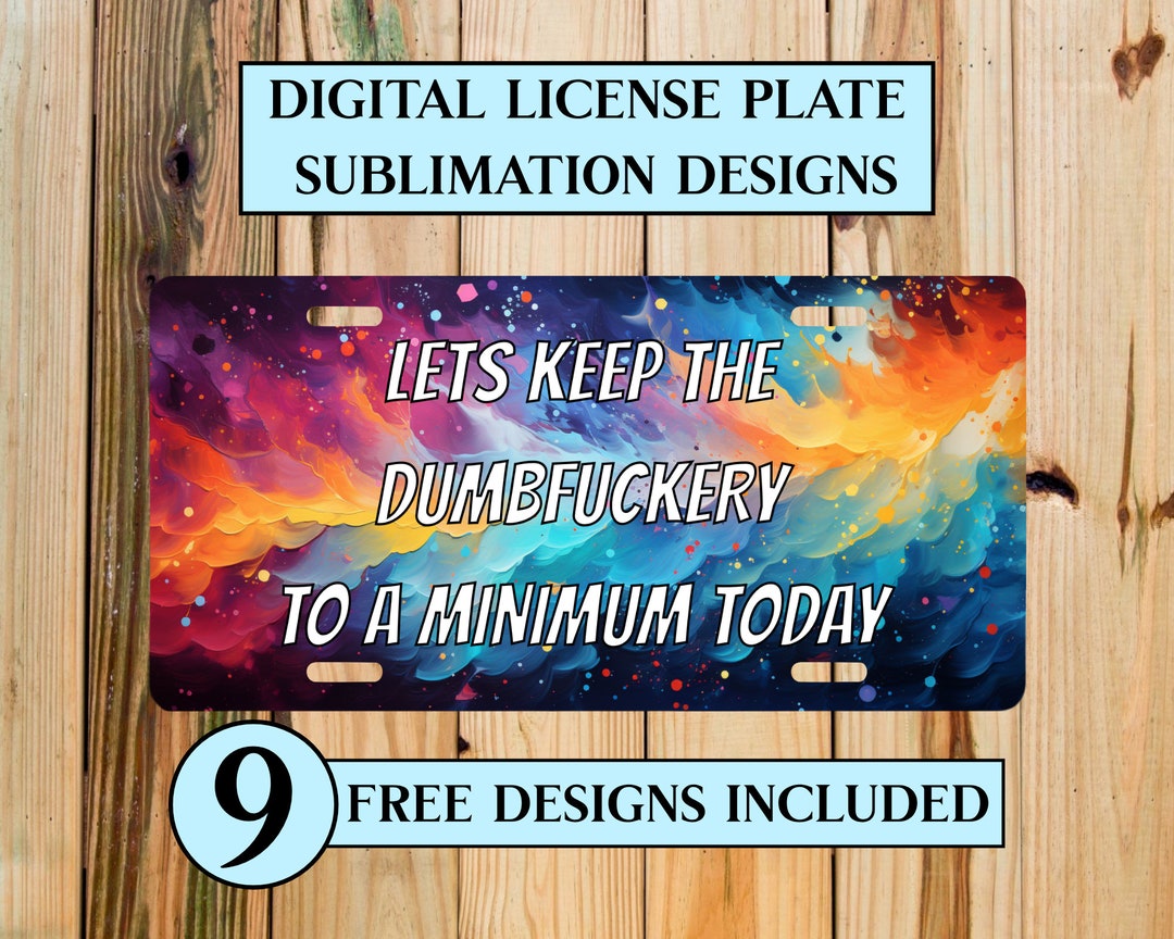 Sarcastic License Plate PNG Sublimation Design, Sassy Mom License Plate ...