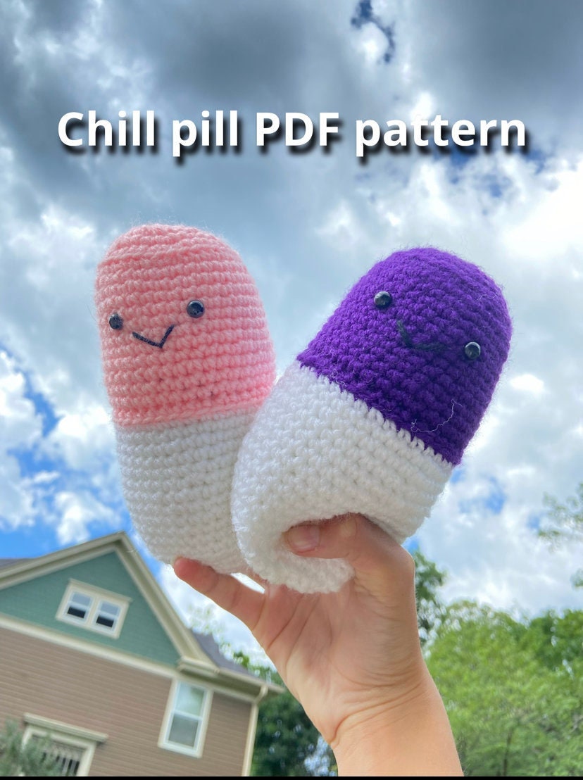 Crochet Chill Pill Digital Pattern, Crochet Chill Pill Plush, Crochet ...