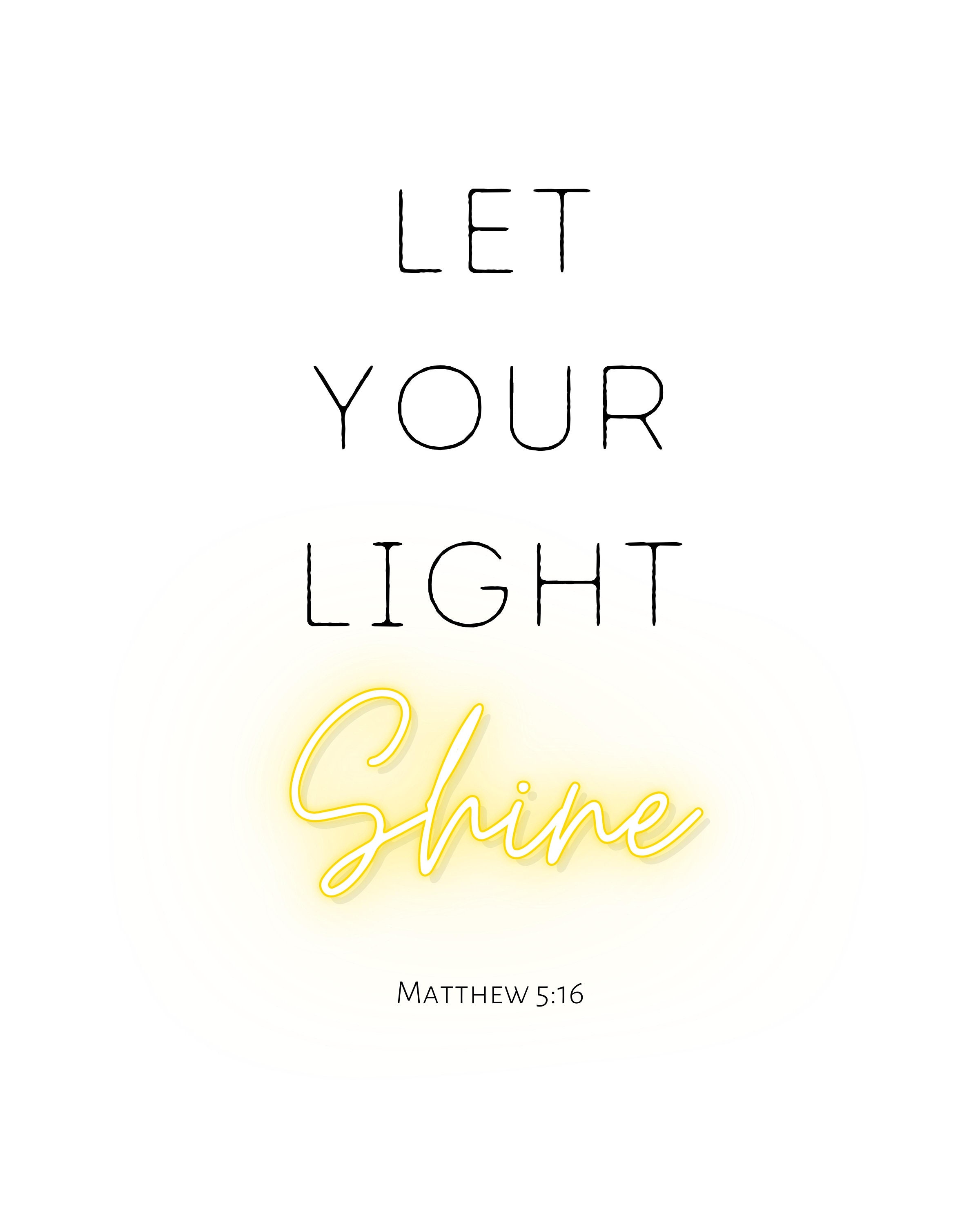 Matthew 5:16 Let Your Light Shine, PRINTABLE Christian Wall Art ...