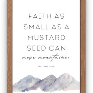 Matthew 17:20 PRINTABLE, Faith as Small as a Mustard Seed PRINTABLE ...
