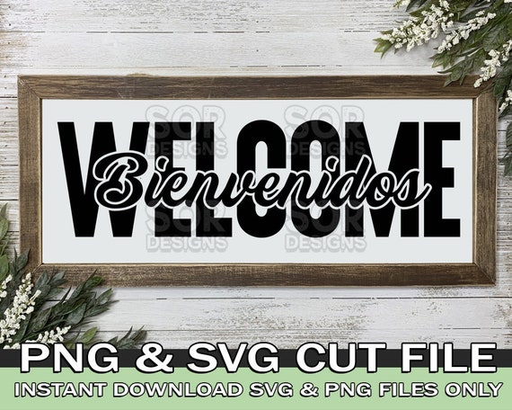 Welcome SVG Welcome Sign SVG Bienvenidos SVG Spanish Sign - Etsy