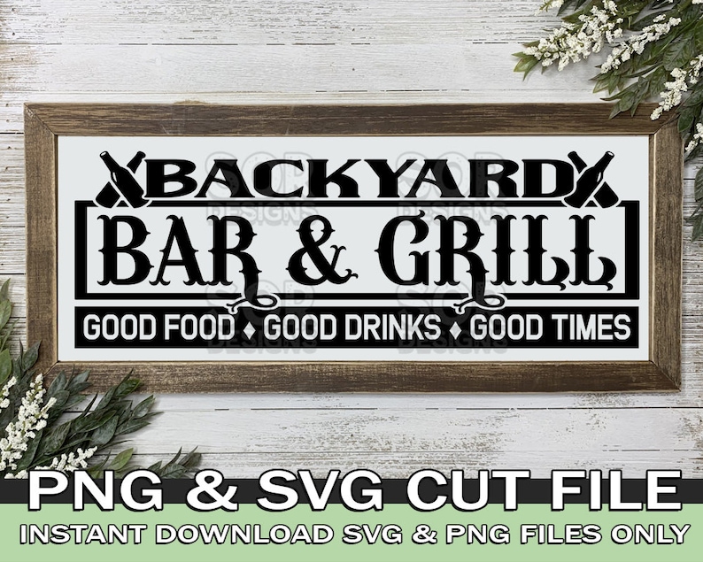 Backyard Bar & Grill Sign SVG, Backyard Sign Svg, Outdoor Sign Svg ...
