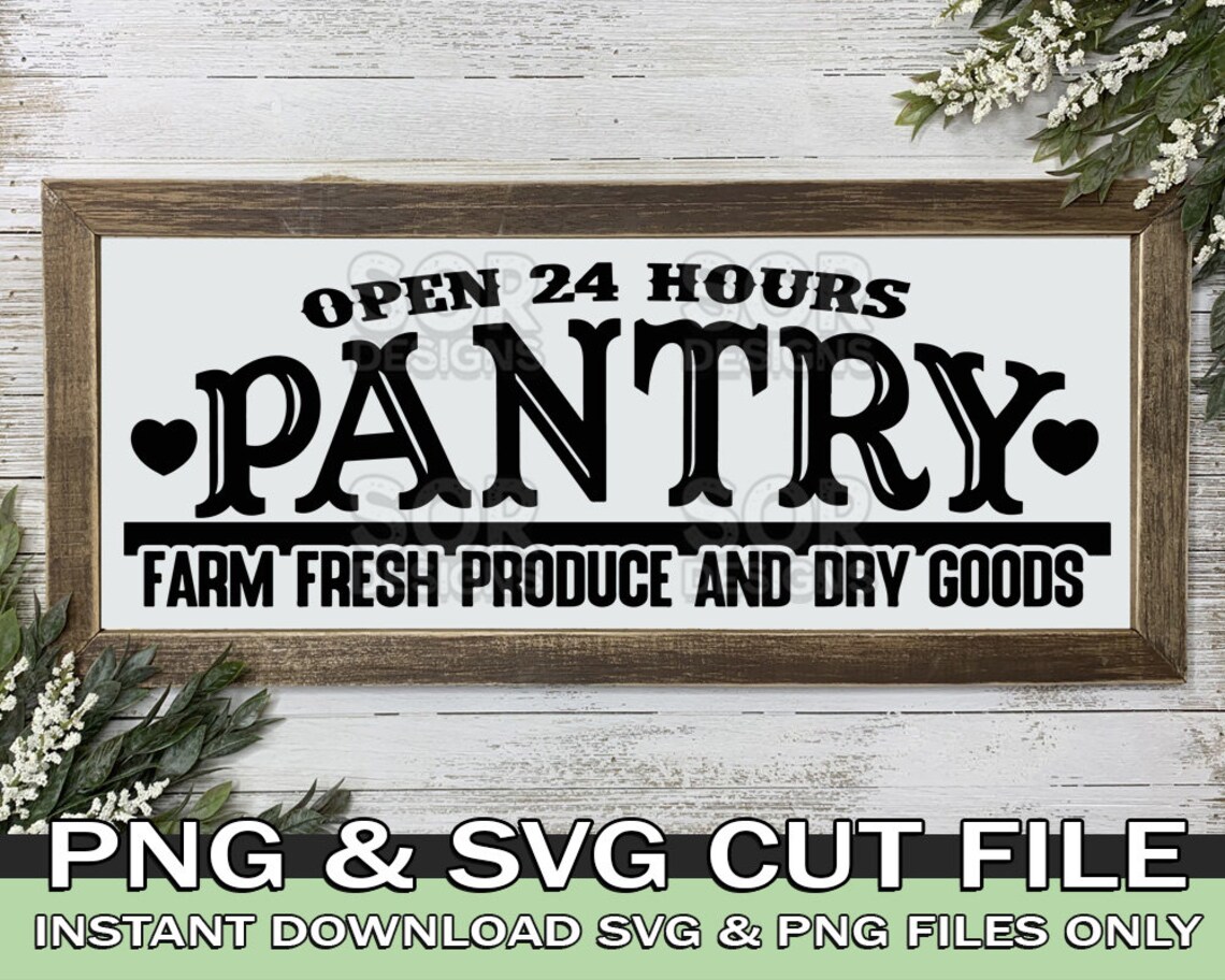 Farmhouse Pantry SVG, Pantry Sign SVG, Farmhouse Sign SVG, Kitchen Sign ...