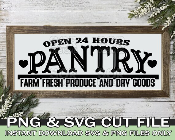 Farmhouse Pantry SVG Pantry Sign SVG Farmhouse Sign SVG - Etsy