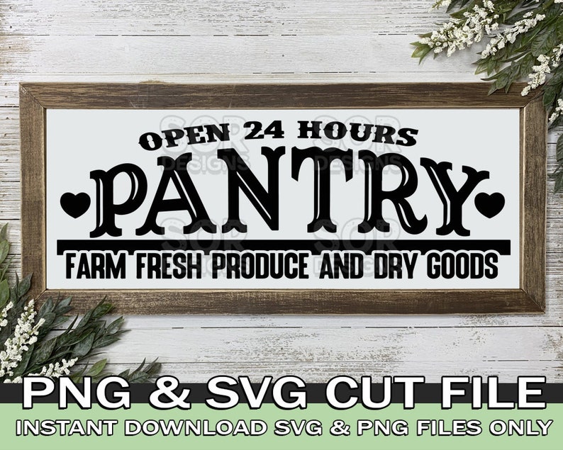 Farmhouse Pantry SVG, Pantry Sign SVG, Farmhouse Sign SVG, Kitchen Sign ...