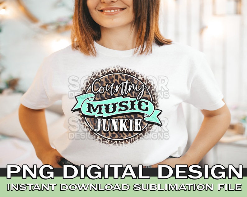 Country Music Junkie PNG Country Music Junkie Sublimation - Etsy