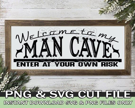 Man Cave Sign SVG Man Cave SVG Mancave SVG Fathers Day Svg - Etsy