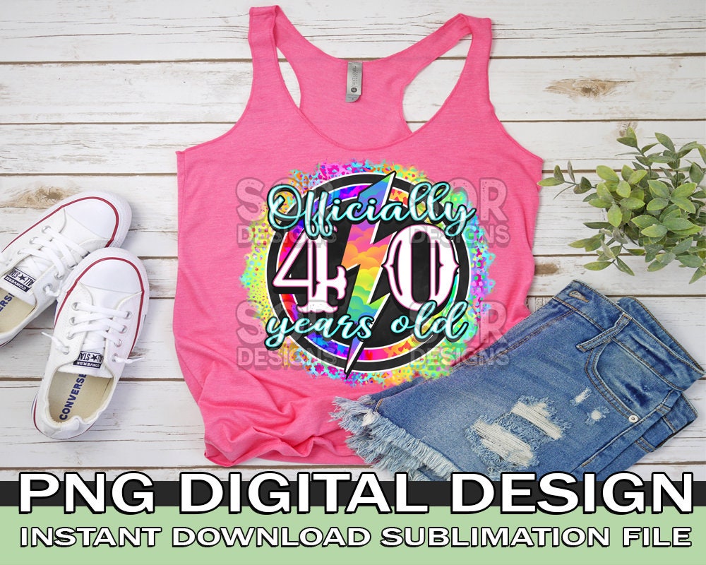 Officially 40 Years Old PNG Sublimation, 40th Birthday PNG, Happy 40th ...
