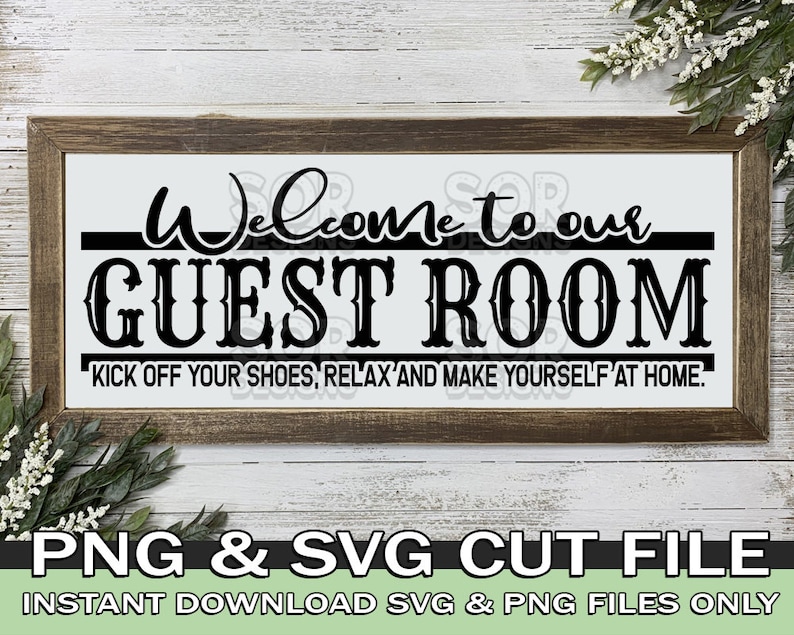 Guest Room Sign SVG, Welcome SVG, Relax SVG, Farmhouse Svg, Digital ...