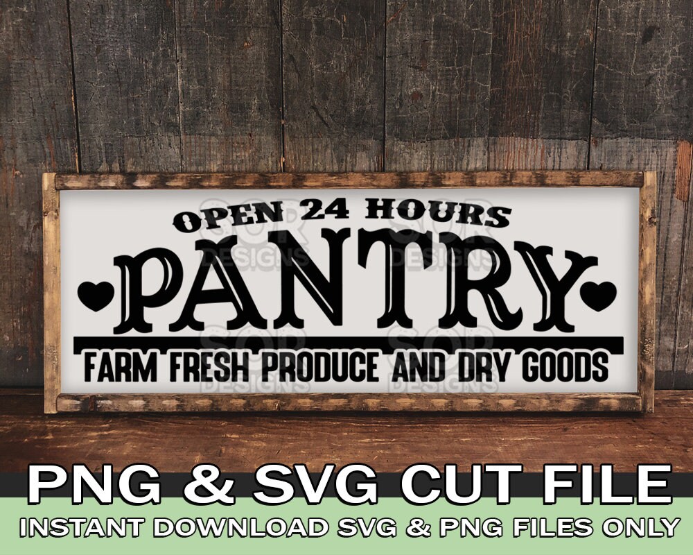 Farmhouse Pantry SVG, Pantry Sign SVG, Farmhouse Sign SVG, Kitchen Sign ...