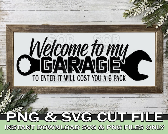 Welcome to My Garage SVG Garage Sign SVG Garage Cut Files - Etsy Canada