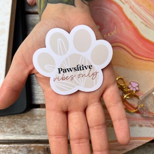 Pawsitive Vibes Only Sticker | Water Resistant Sticker | Gifts for Dog ...