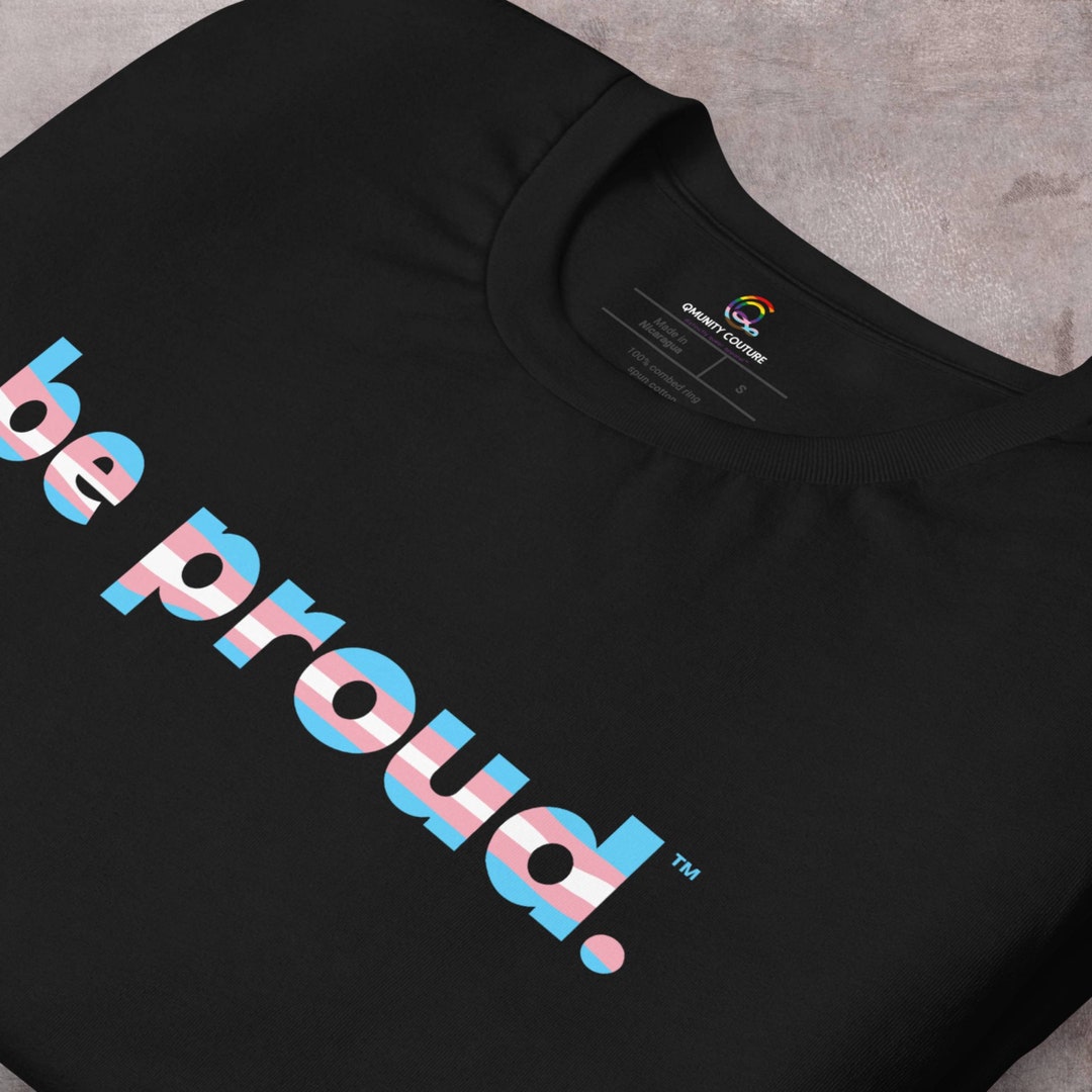 Transgender Striped "be Proud" Unisex T-shirt | Trans Tees | LGBTQIA ...