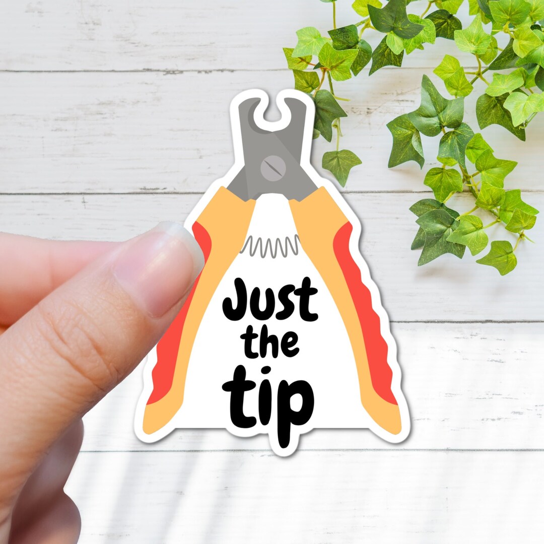 3" Just the Tip Nail Clippers Laminated Laptop Sticker Funny Text ...