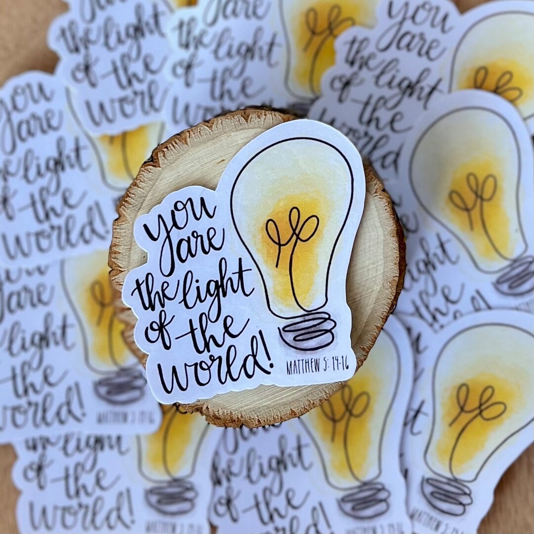 You Are the Light of the World Sticker, Christian Bible Quote - Etsy