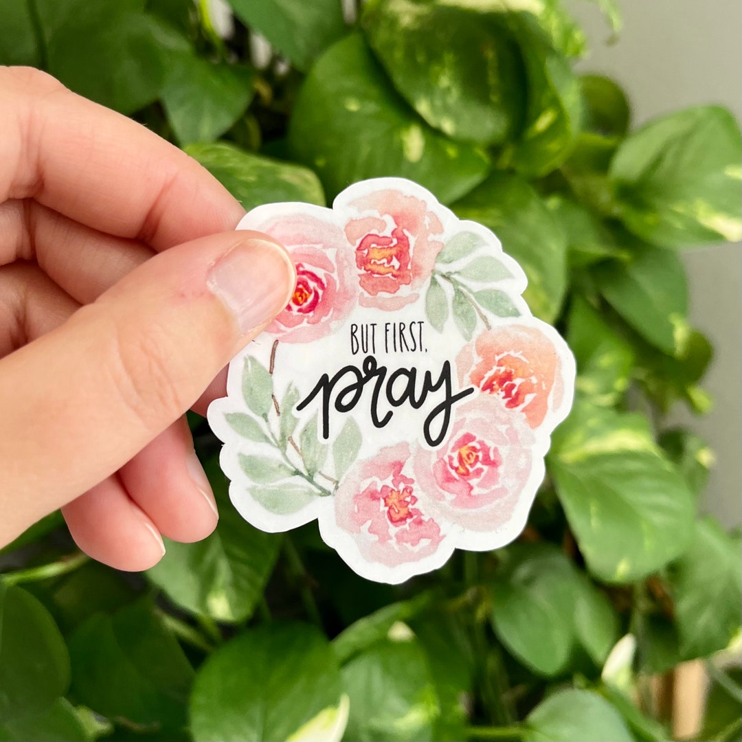 But First Pray Sticker, Christian Quote Sticker, Scripture Sticker ...
