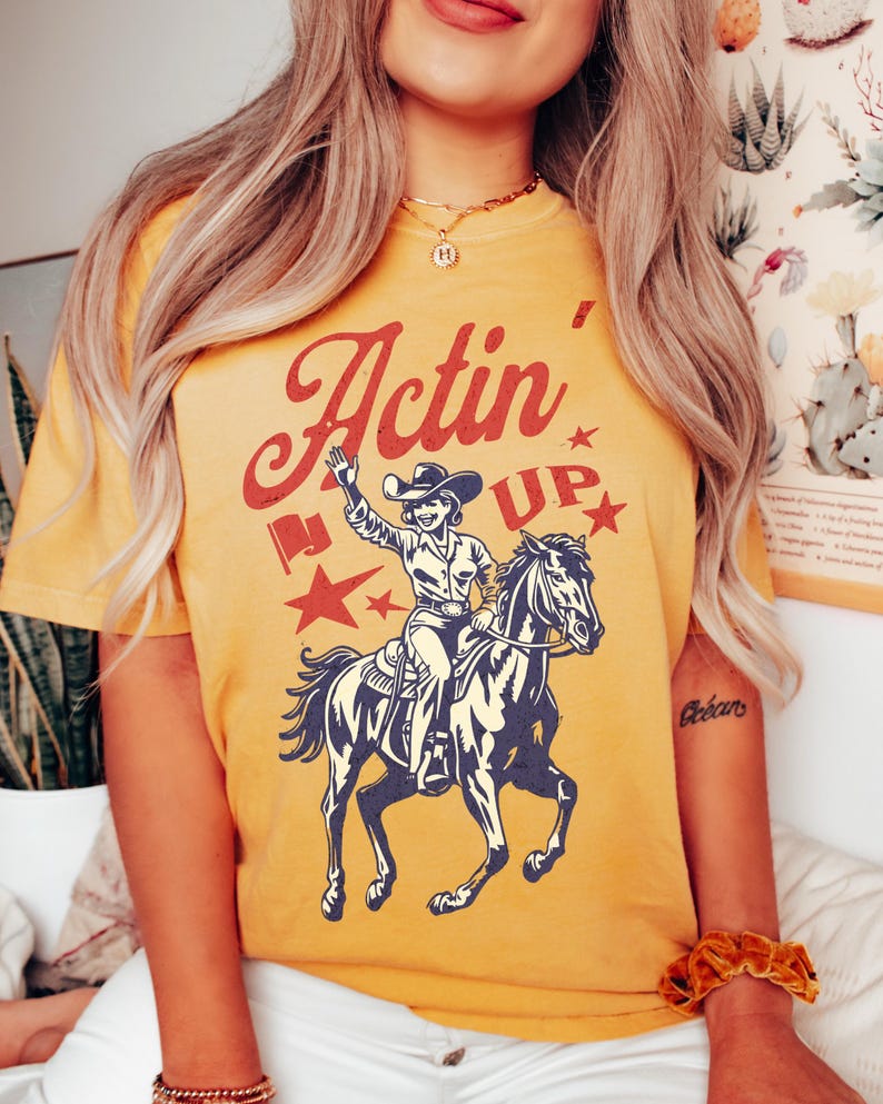 Actin' up Cowgirl Tee, Retro Rodeo Shirt, Cowgirl Crewneck, Nashville ...