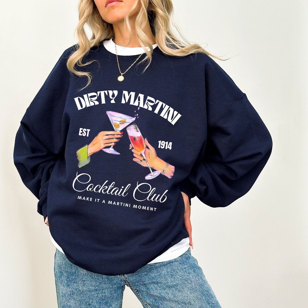 Dirty Martini Sweatshirt, Aesthetic Cocktail Crewneck, Extra Dirty ...