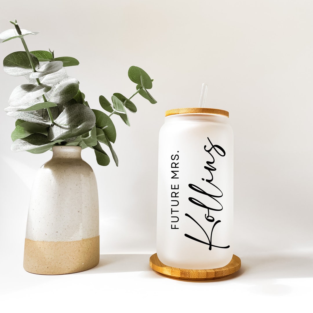 Personalized Future Mrs Glass Can Cup Glass, Future Mrs Glass, Wedding ...