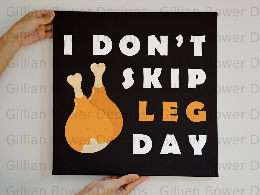 I Don't Skip Leg Day Digital Download Files - Etsy