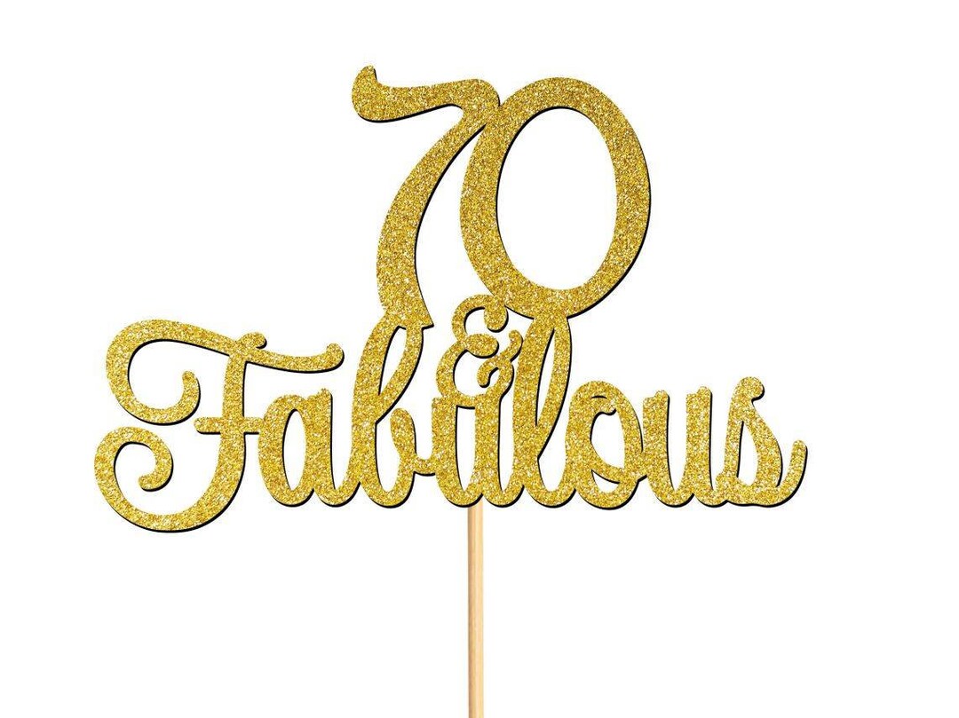 Personalised 70th Birthday Cake Topper Custom Toppers | 70 & Fabulous ...