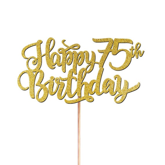 Personalised Happy 75th Birthday Cake Topper Custom Toppers - Etsy