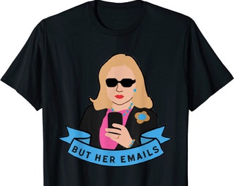 But Her Emails Meme - Etsy