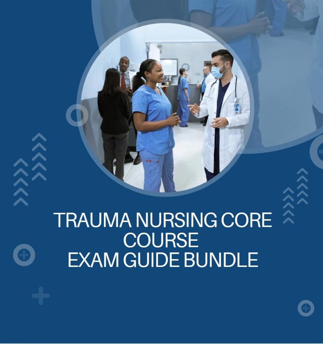 Trauma Nursing Core Course Exam Guide | TNCC Exam Study Guides - Etsy
