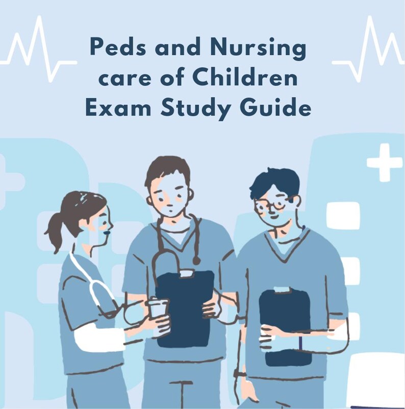 Peds and Nursing Care of Children Exam Study Guide | Pediatrics Exam ...