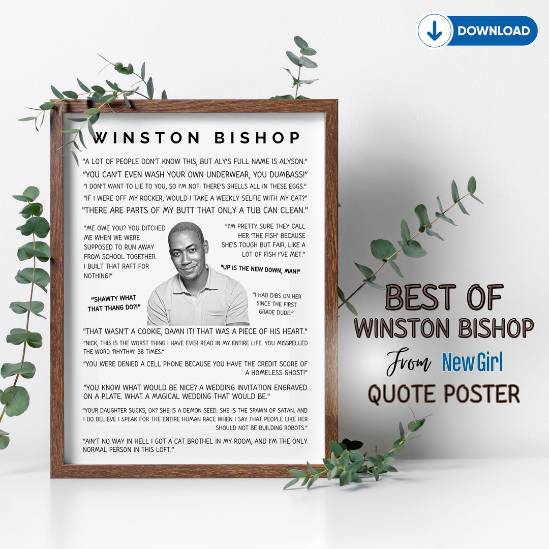 Winston Bishop New Girl Quotes | Winston Bishop Poster | New Girl ...