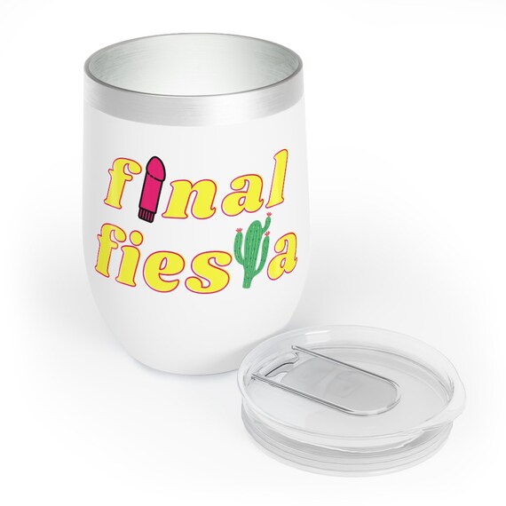 Final Fiesta Chill Wine Tumbler - Etsy