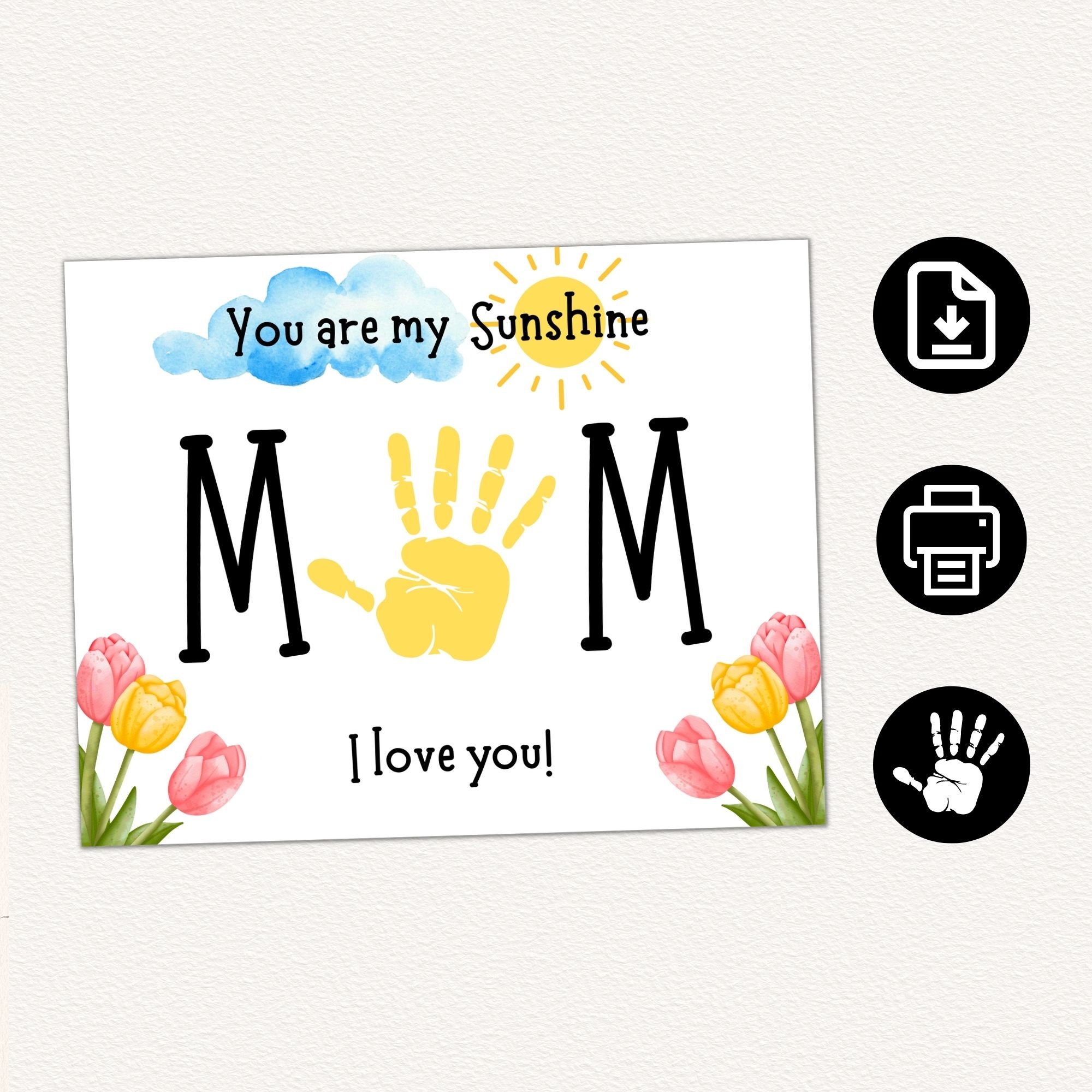 You Are My Sunshine Handprint Craft for Mom, Handprint Art Gift for Mom ...