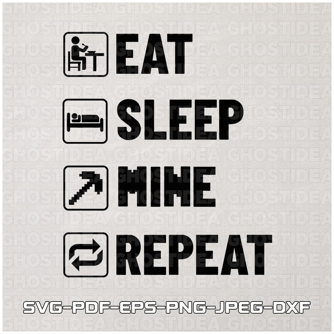 Crafting Game SVG - Craft SVG - Eat Sleep Mine Repeat SVG - Mining Game ...
