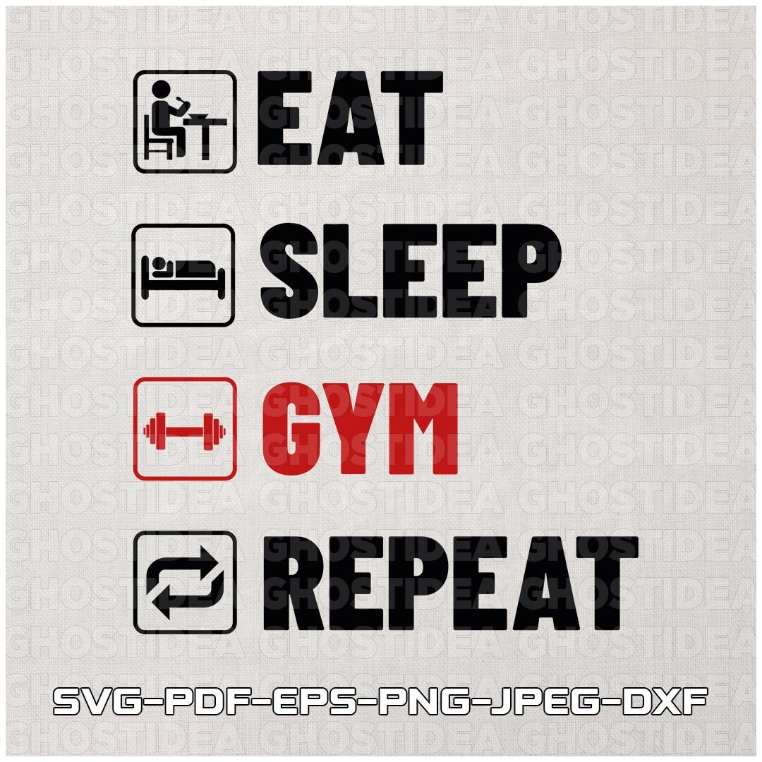 Gym SVG - Fitness SVG - Eat Sleep Gym Repeat SVG - Gym Svg - Digital ...