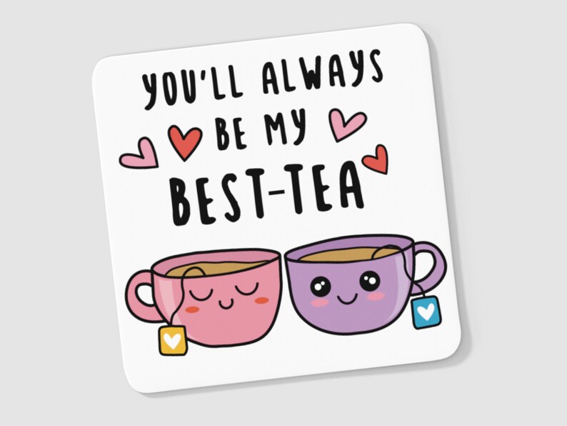 You'll Always Be My Best-tea Coaster Funny for Best - Etsy UK