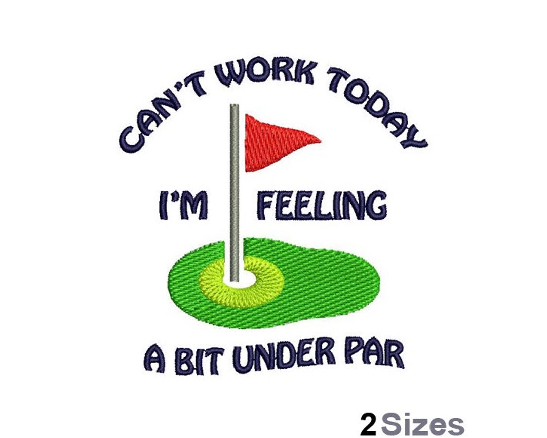 Feeling Under Par - Machine Embroidery Design - 2 Sizes - Etsy