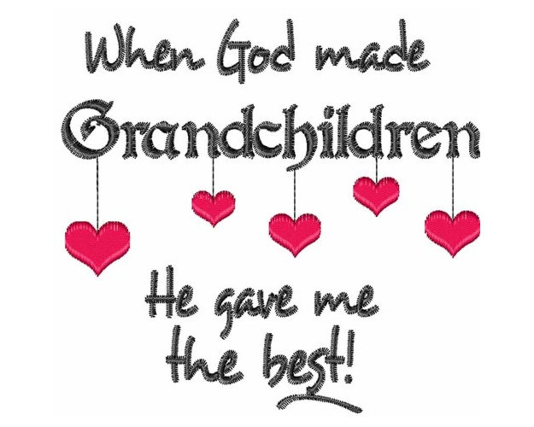 Grandchildren Are the Best - Machine Embroidery Design - Etsy