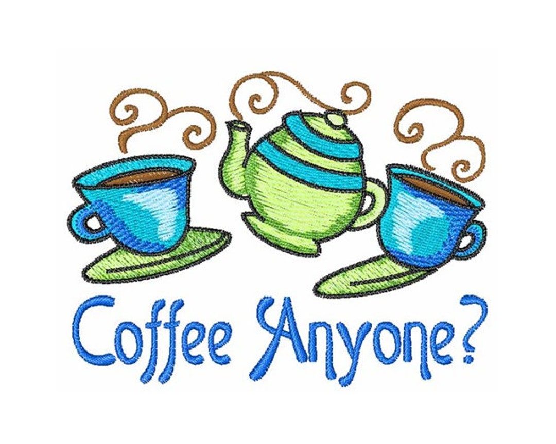 Coffee Anyone - Machine Embroidery Design - Etsy