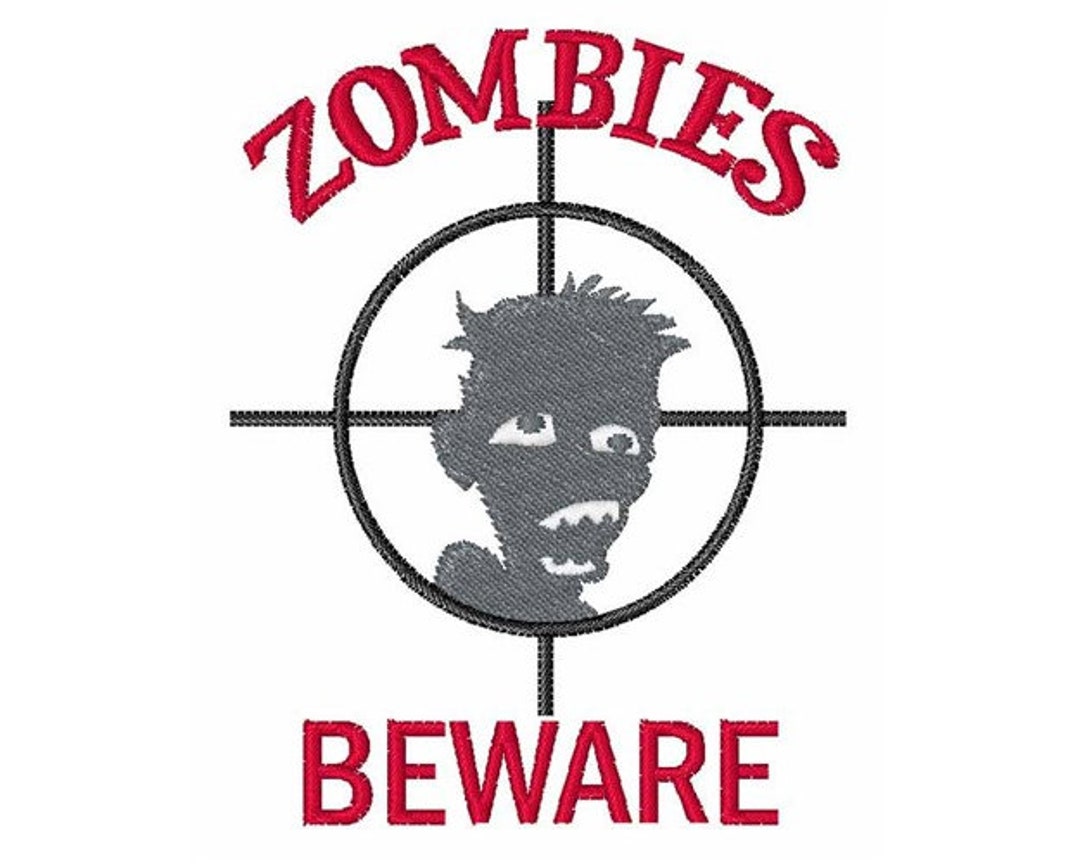 Zombies Beware Machine Embroidery Design - Etsy