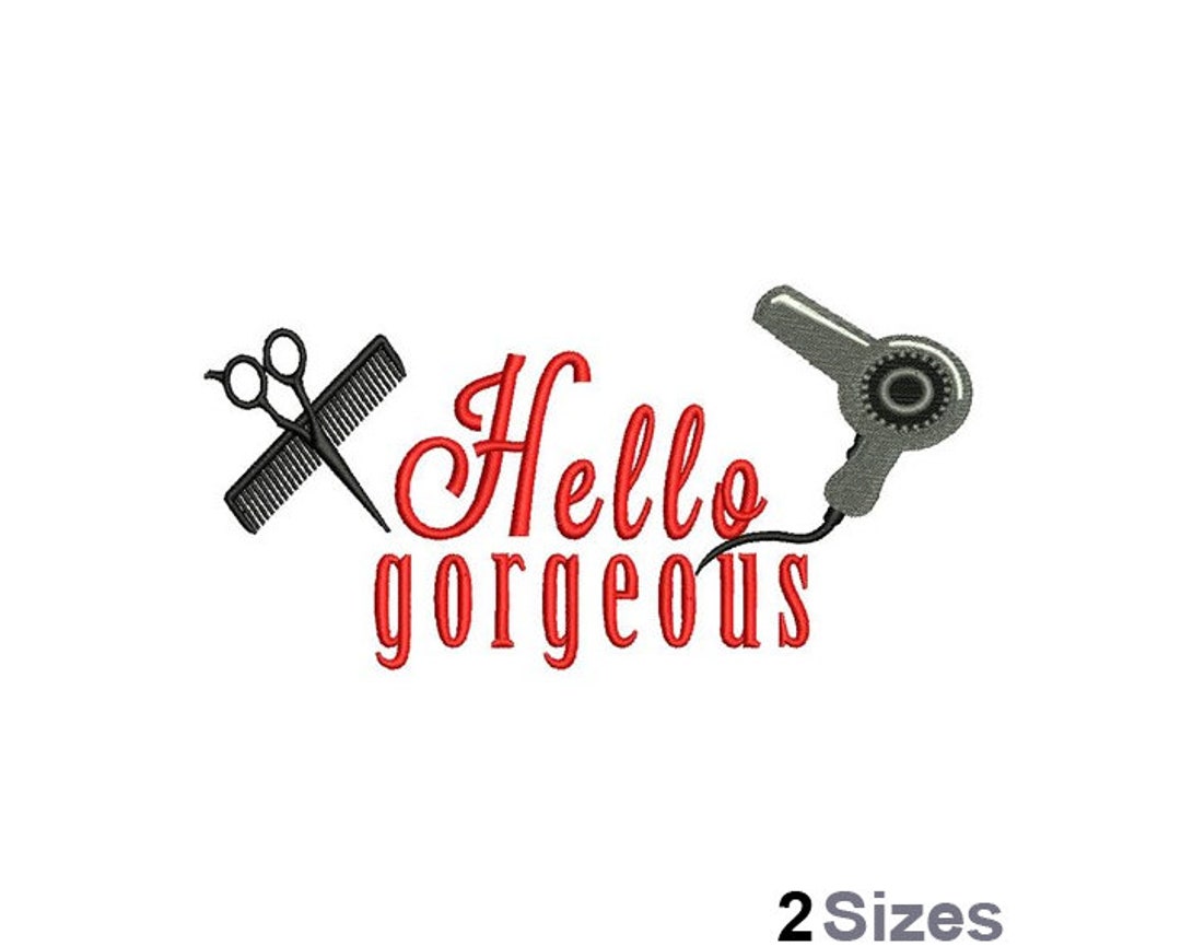 Hello Gorgeous - Machine Embroidery Design - 2 Sizes - Etsy