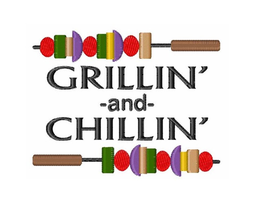 Grillin and Chillin - Machine Embroidery Design - Etsy